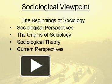 PPT – Sociological Viewpoint PowerPoint presentation | free to download ...