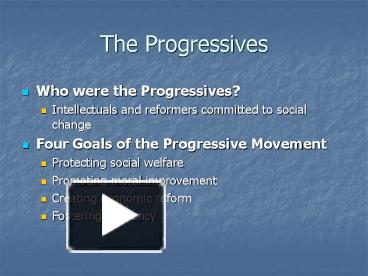 PPT – The Progressives PowerPoint presentation | free to view - id ...
