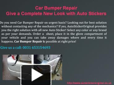 PPT – Car Bumper Repair Give a Complete New Look with Auto Stickers ...