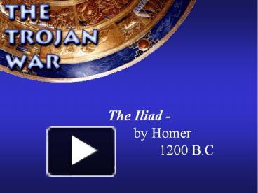 PPT – The Iliad - PowerPoint presentation | free to download - id ...