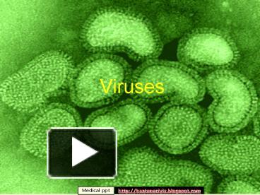 PPT – Viruses PowerPoint presentation | free to download - id: 723cc2-ZjM1Y