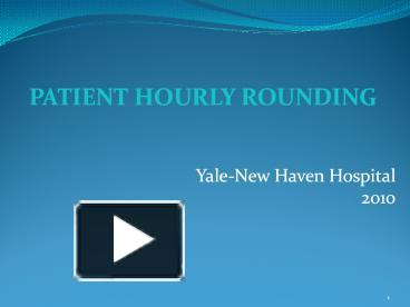 PATIENT HOURLY ROUNDING presentation | free to download