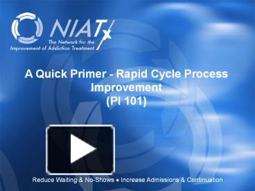 PPT – A Quick Primer - Rapid Cycle Process Improvement PowerPoint ...