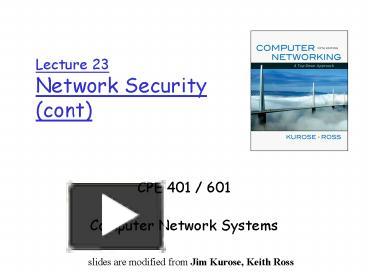 Lecture 23 Network Security (cont) presentation | free to download