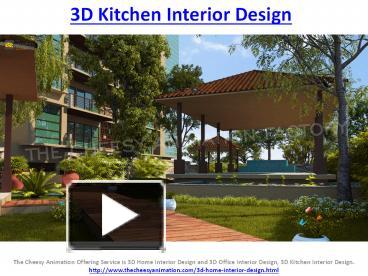 PPT – 3D Kitchen Interior Design PowerPoint presentation | free to ...