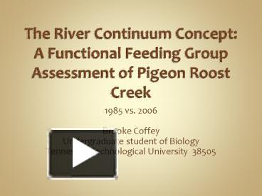 The River Continuum Concept: A Functional Feeding Group Assessment of ...