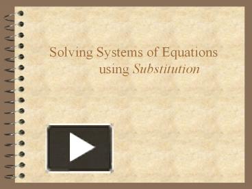 Solving Systems of Equations using Substitution presentation | free to ...
