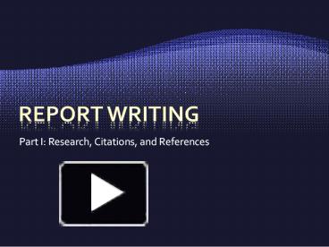 PPT – Report Writing PowerPoint presentation | free to view - id ...