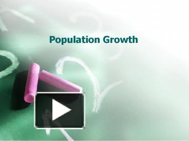 Population Growth presentation | free to view