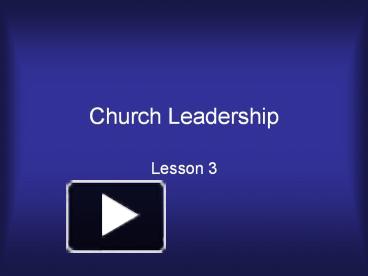 Church Leadership presentation | free to view