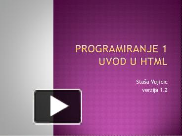 PPT – Programiranje 1 uvod u html PowerPoint presentation | free to ...