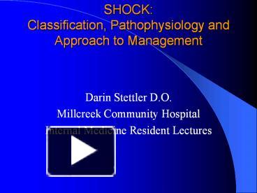 SHOCK: Classification, Pathophysiology and Approach to Management ...