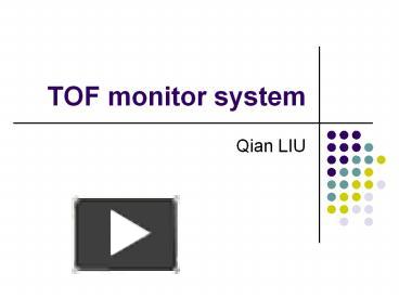 TOF monitor system presentation | free to download