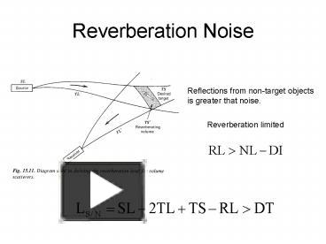 PPT – Reverberation Noise PowerPoint presentation | free to view - id ...