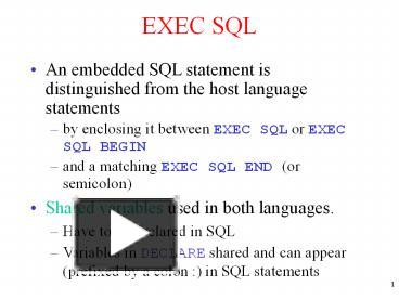 PPT – EXEC SQL PowerPoint presentation | free to view - id: 72b81d-M2U0M