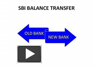 Sbi balance transfer presentation | free to download