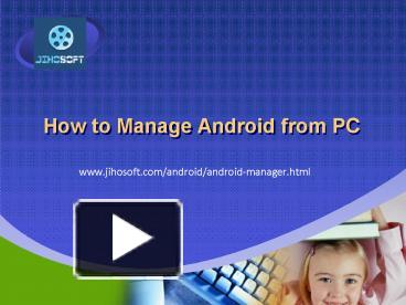 PPT – How to Manage Android Data from PC PowerPoint presentation | free ...