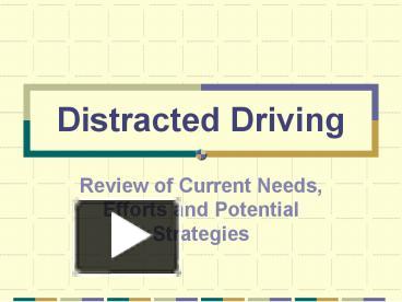 Distracted Driving presentation | free to view