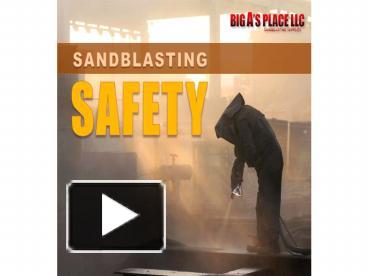 Safety while Sandblasting presentation | free to download