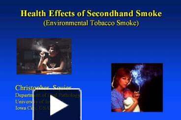 Health Effects of Secondhand Smoke (Environmental Tobacco Smoke ...