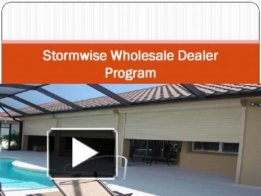 Stormwise Wholesale Dealer Program presentation | free to download