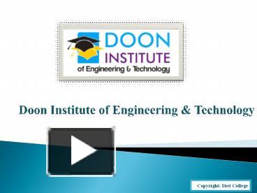 PPT – Find the Best Btech College in Uttarakhand PowerPoint ...