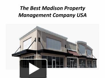 PPT – The Best Madison Property Management Company USA PowerPoint ...