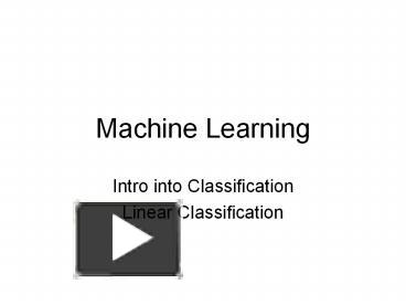 PPT – Machine Learning PowerPoint presentation | free to view - id ...