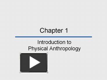 Introduction to Physical Anthropology presentation | free to download