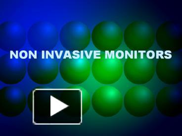NON INVASIVE MONITORS presentation | free to download