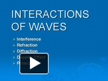PPT – INTERACTIONS OF WAVES PowerPoint presentation | free to download ...