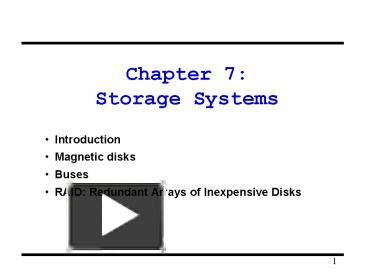 PPT – Chapter 7: Storage Systems PowerPoint presentation | free to view ...
