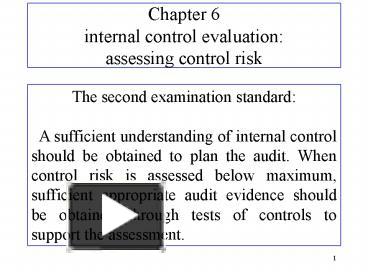 Chapter 6 internal control evaluation: assessing control risk ...