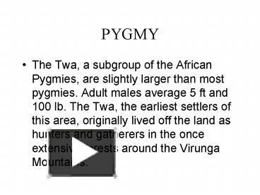 PYGMY presentation | free to view