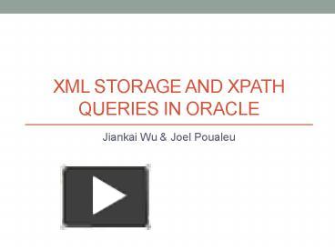 XML Storage and XPath Queries in Oracle presentation | free to download