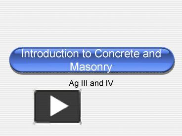 PPT – Introduction to Concrete and Masonry PowerPoint presentation ...
