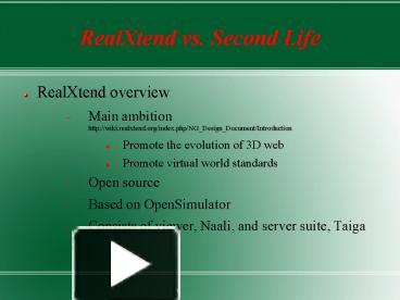 PPT – RealXtend vs. Second Life PowerPoint presentation | free to view ...