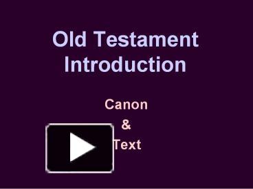 Old Testament Introduction presentation | free to view
