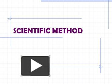 PPT – SCIENTIFIC METHOD PowerPoint presentation | free to view - id ...