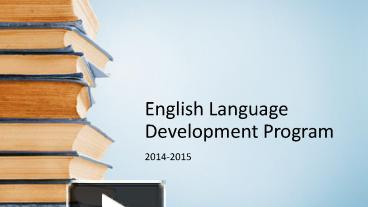 English Language Development Program presentation | free to view