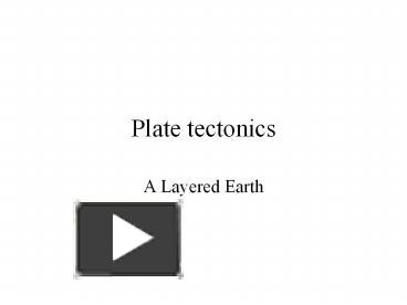 PPT – Plate tectonics PowerPoint presentation | free to download - id ...