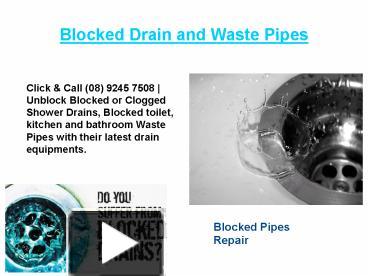 PPT – Blocked Pipes Repair PowerPoint presentation | free to download ...