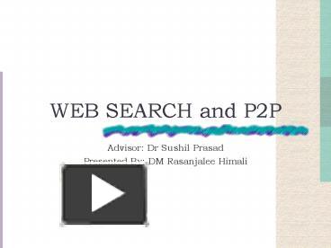 PPT – WEB SEARCH and P2P PowerPoint presentation | free to download ...