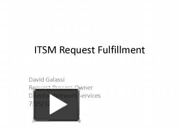 ITSM Request Fulfillment presentation | free to download