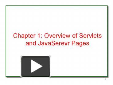 PPT – Chapter 1: Overview of Servlets and JavaSerevr Pages PowerPoint ...