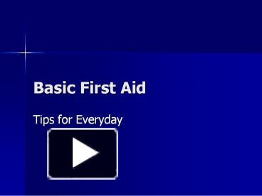 Basic First Aid presentation | free to view