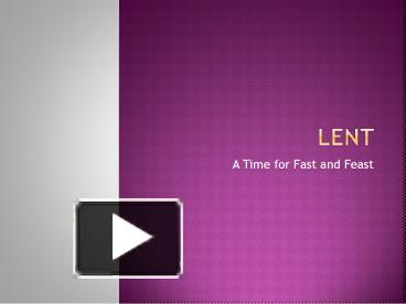 Lent presentation | free to view