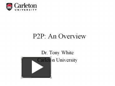 PPT – P2P: An Overview PowerPoint presentation | free to download - id ...