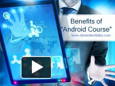 PPT – Android Training Institute PowerPoint presentation | free to ...