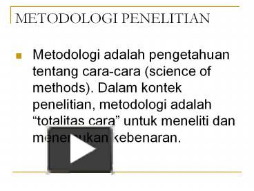 METODOLOGI PENELITIAN presentation | free to download